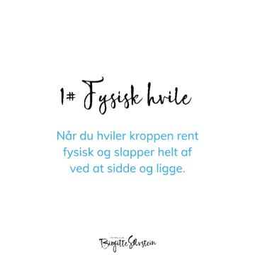 10 typer af hvile, vi alle har brug for • Psykolog Birgitte Sølvstein