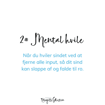 10 typer af hvile, vi alle har brug for • Psykolog Birgitte Sølvstein